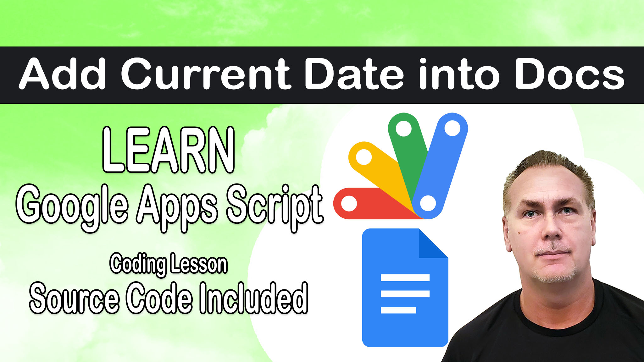 Add Date into Google Doc at cursor Google Apps Script Lesson with Source Code – Learn to Code ...