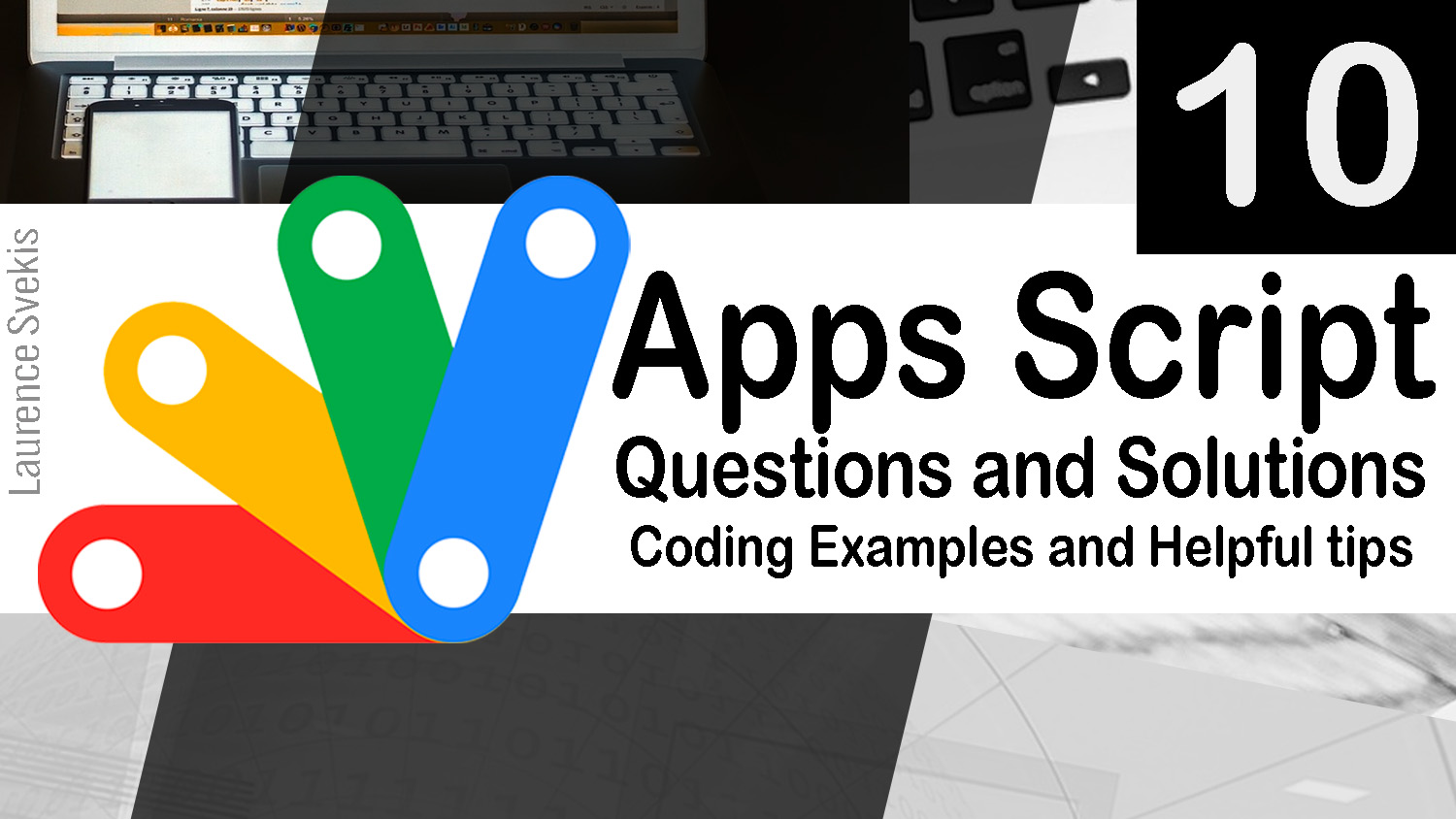 Apps Script Questions with Solutions and Coding Examples 10 - Learn to Code Tutorials Resources ...