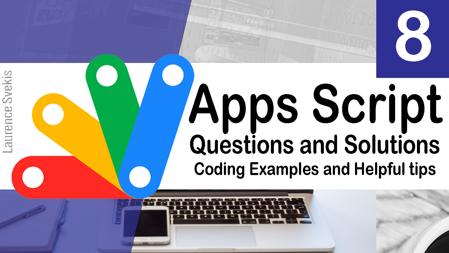 Apps Script Questions With Solutions And Coding Examples 8 Learn To Code Tutorials Resources 