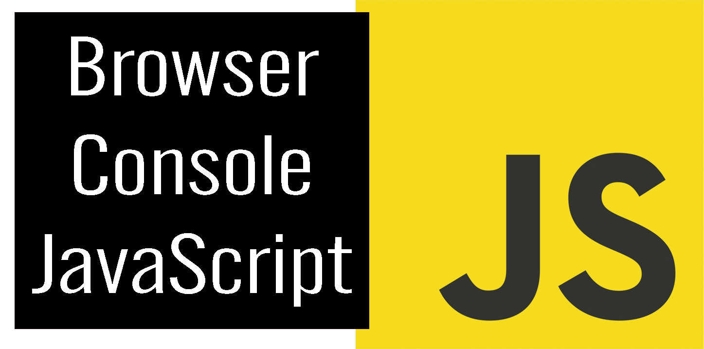 Mastering The Browser Console A Guide For Javascript Learners Get Your